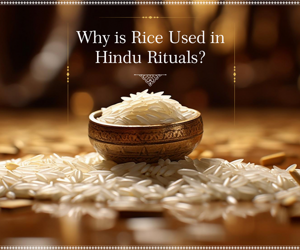 Why is Rice Used in Hindu Rituals? – Vedansh Craft